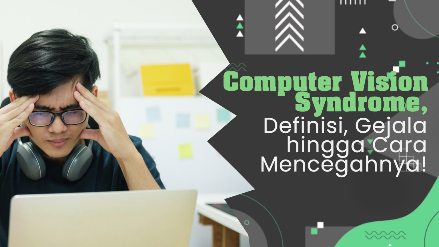 Computer Vision Syndrome, Definisi, Gejala hingga Cara Mencegahnya ...