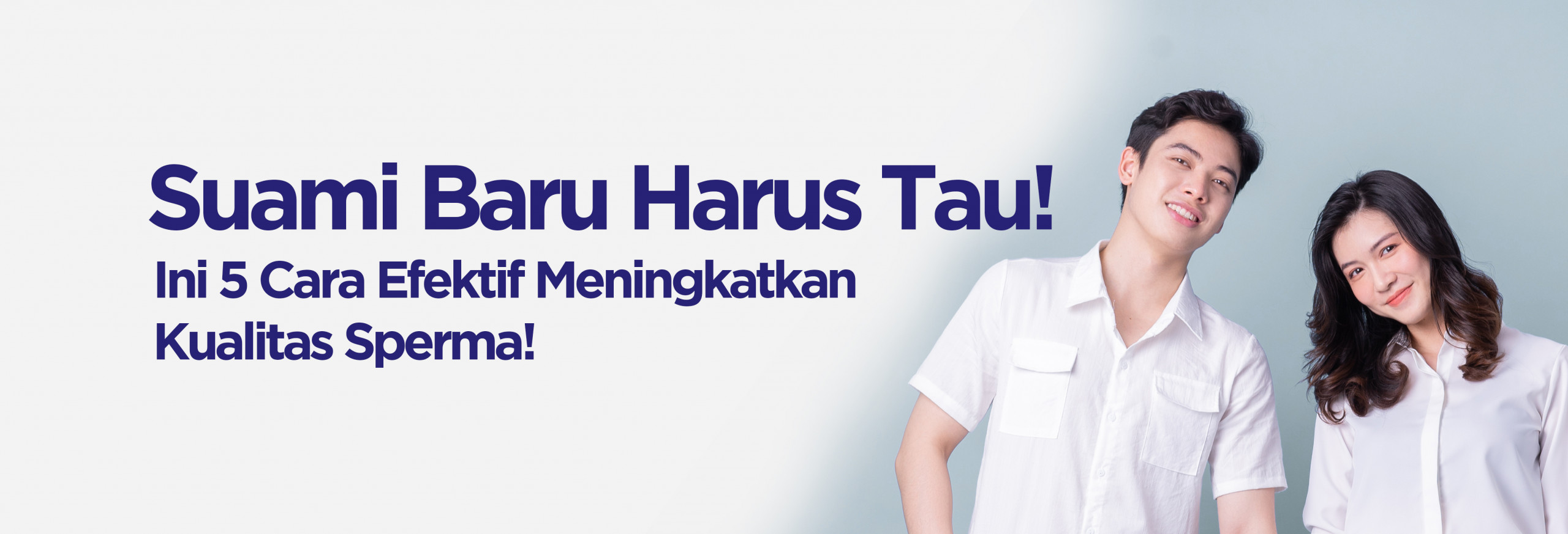 Suami Harus Tau! Ini 5 Cara Efektif Meningkatkan Kualitas Sperma!